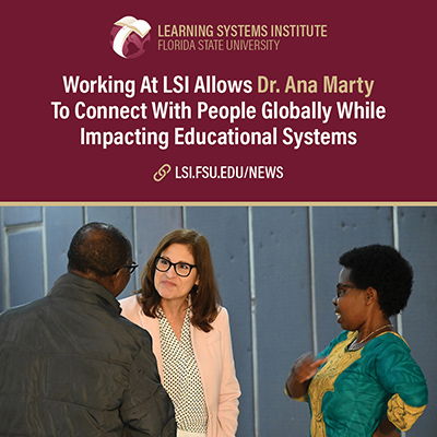 Working At LSI Allows Dr. Ana Marty To Connect With People Globally While Impacting Educational ...